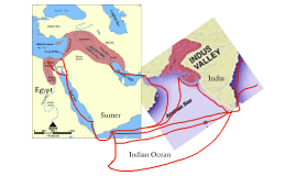 Ancient Sumer, Egypt, and Indian Trade Routes by kayla lillehaugen on Prezi