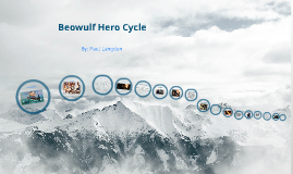 Beowulf Hero Cycle by Paul Langdon on Prezi
