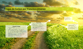 Cajas de Carton por Francisco Jimenez by Amy Laverty on Prezi