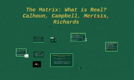 The Matrix: What is Truth? by on Prezi
