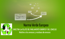 Norma Verde Europea by Lina Pardo on Prezi