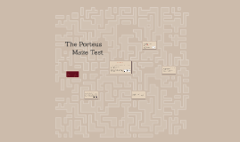 The Porteus Maze Test by Tesla Henderson on Prezi