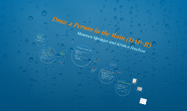 Draw a Person in the Rain (DAP-R) by Kristen Hawkins on Prezi