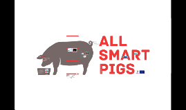 ALL-SMART-PIGS - an introduction by Heiner Lehr on Prezi