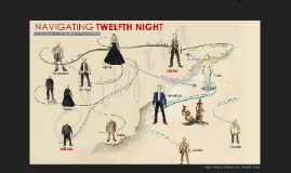Twelfth Night Character Analysis by Vida H on Prezi
