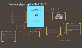 Thematic Apperception Test (TAT) by Whitney W. on Prezi