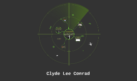 Clyde Lee Conrad by Aidan Martin on Prezi