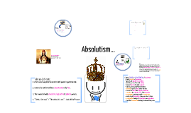 Absolutism in Europe by FHS Global History on Prezi
