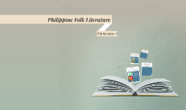 Philippine Folk Narratives by Cherwen Molina on Prezi