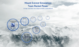 Mt. Everest Simulation: Team Rocket Power by Ellie Hipple on Prezi