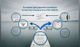 European and Japanese Feudalism by Sophia Liu on Prezi