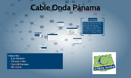 Cable Onda Panama by juan luis martinez hamlet on Prezi