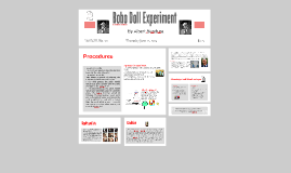 Bobo Doll Experiment by Joanna Huang on Prezi