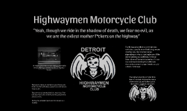 The Highwaymen Motorcycle Club by Emily MacIntosh on Prezi