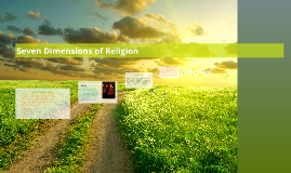 Seven Dimensions of Religion by Anastasia Raiti on Prezi