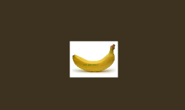 Banana Ripening Experiment by Nathan Richtarcik on Prezi