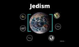 Jedism by Autumn Burrows on Prezi
