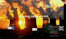 ENERGIA CARBOELECTRICA by sheyla cantoral on Prezi
