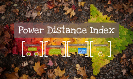 Power Distance Index by on Prezi