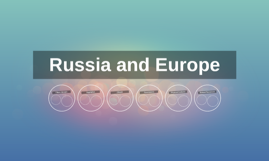 Compare and Contrast: Russia and Europe by morgan gautreau on Prezi