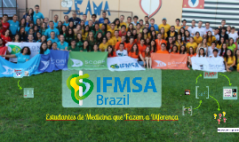 Como funciona a IFMSA Brazil? by Jacqueline Forti on Prezi
