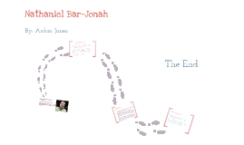 Nathaniel Bar-Jonah by Aidan Jones on Prezi