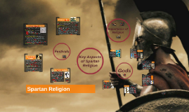 Spartan Religion by Rebecca Johnson on Prezi