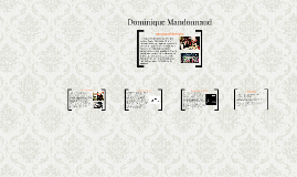 Dominique Mandonnaud by Miranda Maher on Prezi