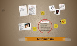 Automatism by Jonathon Weary on Prezi