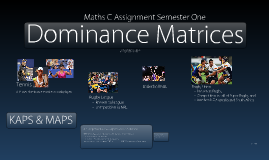 Dominance Matrices by Sue Poo on Prezi