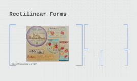 Static Rectilinear Forms by Madeleine Rogers on Prezi