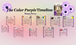 The Color Purple Timeline by Tessa Perry on Prezi