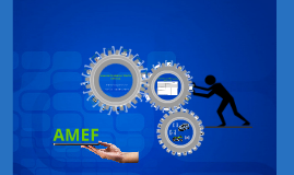 AMEF by Jonatan Acosta Jimenez on Prezi