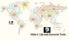 Hitlers Life and Character Traits by Taylor Hughes on Prezi