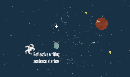 Reflective writing sentence starters by Aleksander Jystad on Prezi