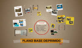 PLANO BASE DEPRIMIDO by cecilia galvan on Prezi