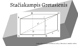 Stačiakampis Gretasienis by Dovydas Gaidžiūnas on Prezi