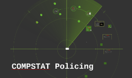 Compstat Policing by Brian Bushell on Prezi