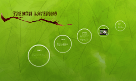 Trench Layering by Jessica Gale on Prezi