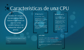 Características principales de una CPU by Nicolás Morera on Prezi
