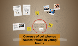 Overuse of cell phones causes trauma in young brains by Hao Yuan Hue on ...