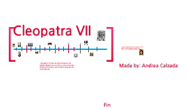 Cleopatra VII Timeline by Andrea Calzada on Prezi