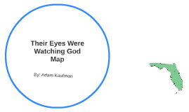 Their Eyes Were Watching God Map by Adam Kaufman on Prezi