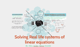 Solving real life systems of linear equations by Amanda Pansoy on Prezi