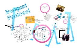 Banquet Protocol by Sarah Marsh on Prezi