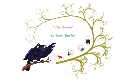 "The Raven" Literary Devices by Mrs. First Language Arts on Prezi