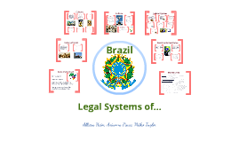Brazil Legal System by Miiko Taylor on Prezi