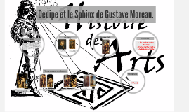 Oedipe et le Sphinx de Gustave Moreau. by Amandine Vincent on Prezi