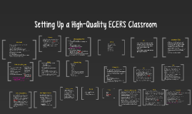 Setting Up a High-Quality ECERS Classroom by Nicole Caccamo on Prezi