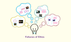 Logical Fallacies of Ethos by Ashley Billard on Prezi